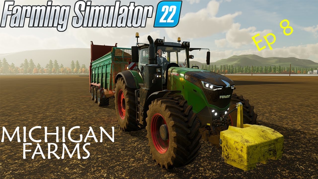 farming Simulator 22 fs22 timelapse michigan Farms Ep #8 fs22 Mods ...