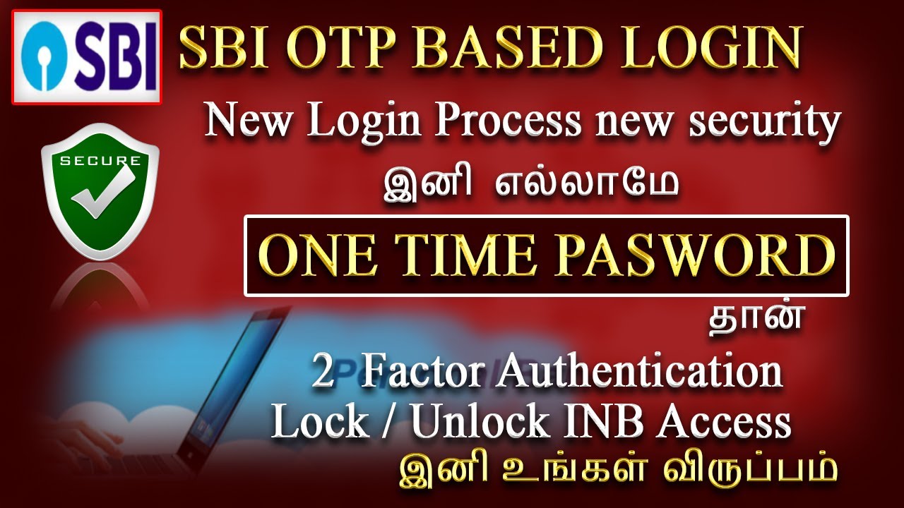 SBI ONLINE BANKING MORE SECURE இனி எல்லாமே OTP தான் 2 Factor ...