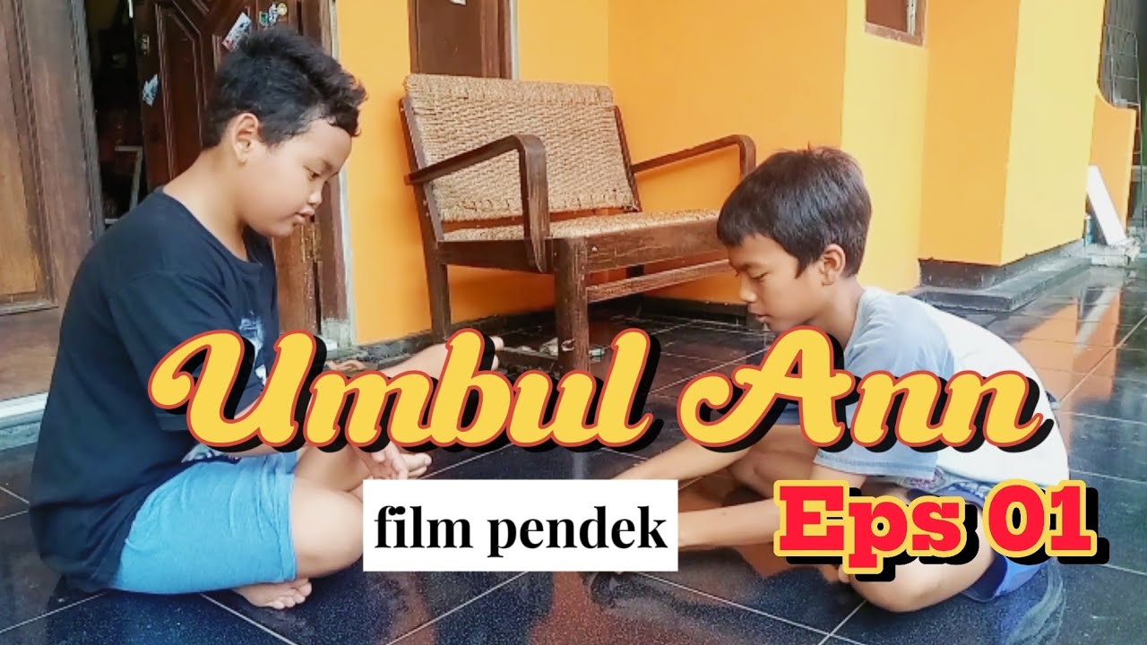 DOLANAN UMBUL AN 1 || EPS 1 CAH BAMBONG channel - YouTube