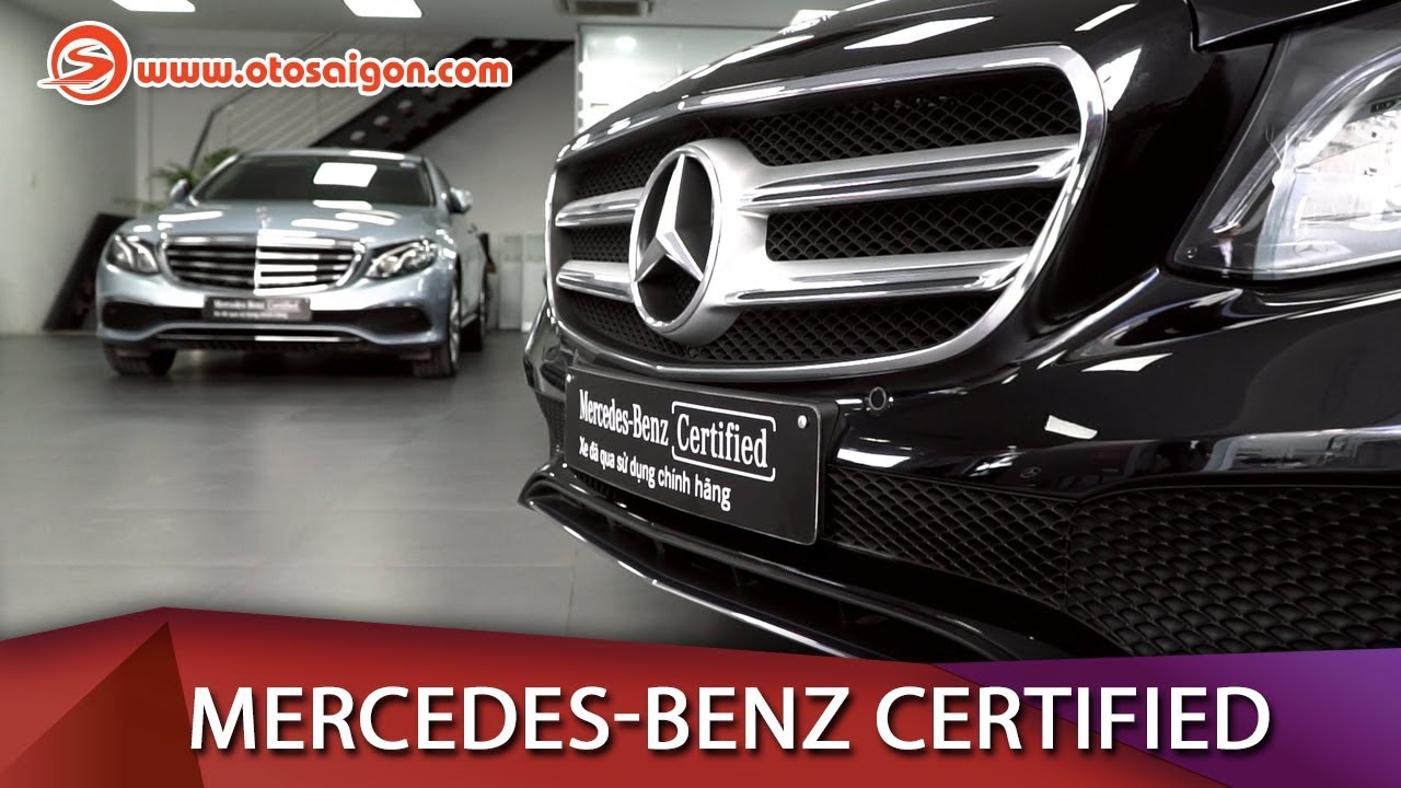 Tìm hiểu về Mercedes-Benz Certified - Chương trình xe đã qua sử dụng ...