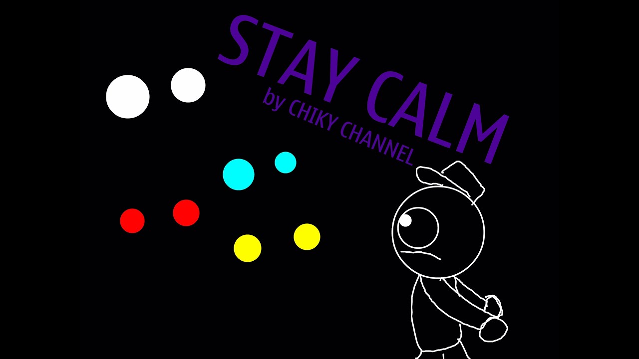Stay Calm Animation by Chiky Channel(song by Griffinilla) - YouTube
