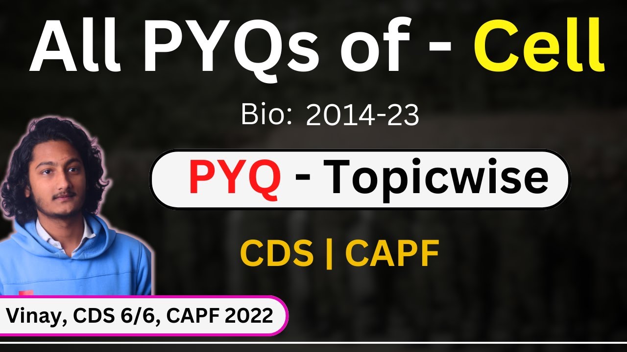All PYQs of - Cell (Biology) | CDS CAPF - YouTube
