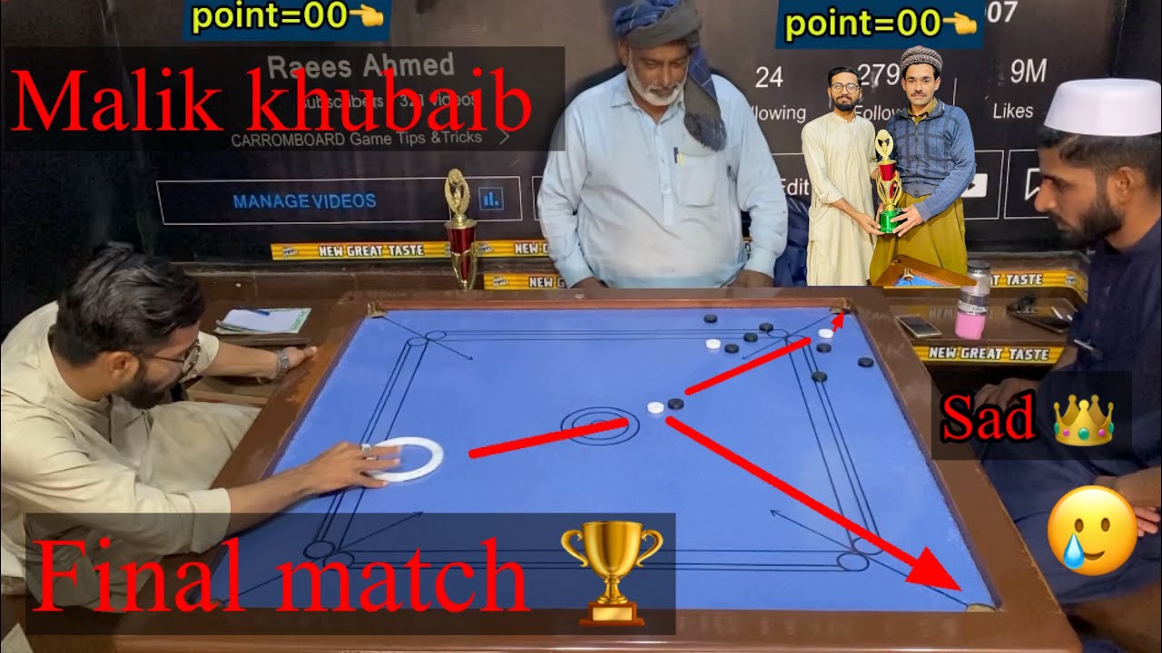 🏆 Final match Carrom board Malik khubaib (vs) Raeesahmed big moment no skip videos please fans 🫡 ...