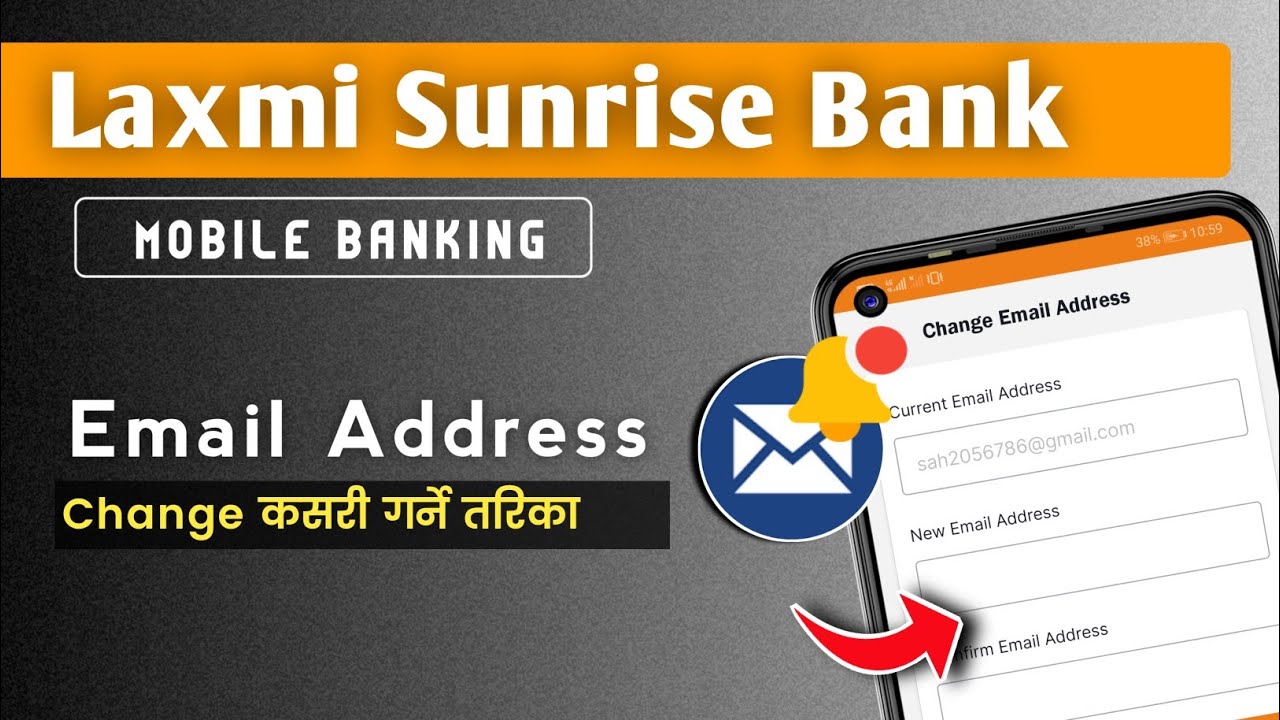 Laxmi Sunrise Bank Change Email Address | Mobile Banking Email Address ...