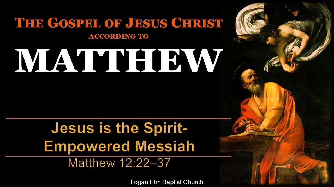 7/13/25 AM - The Gospel of Matthew | Jesus is the Spirit-Empowered ...