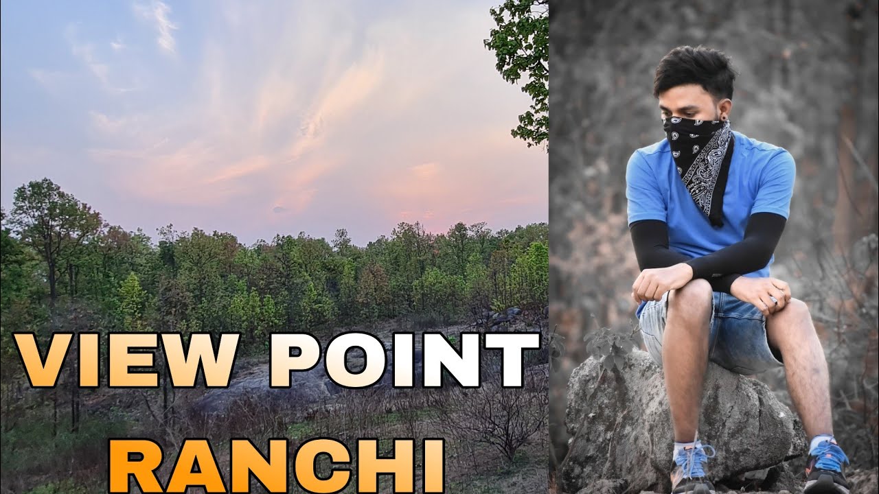 VIEW POINT RANCHI🌄 - YouTube
