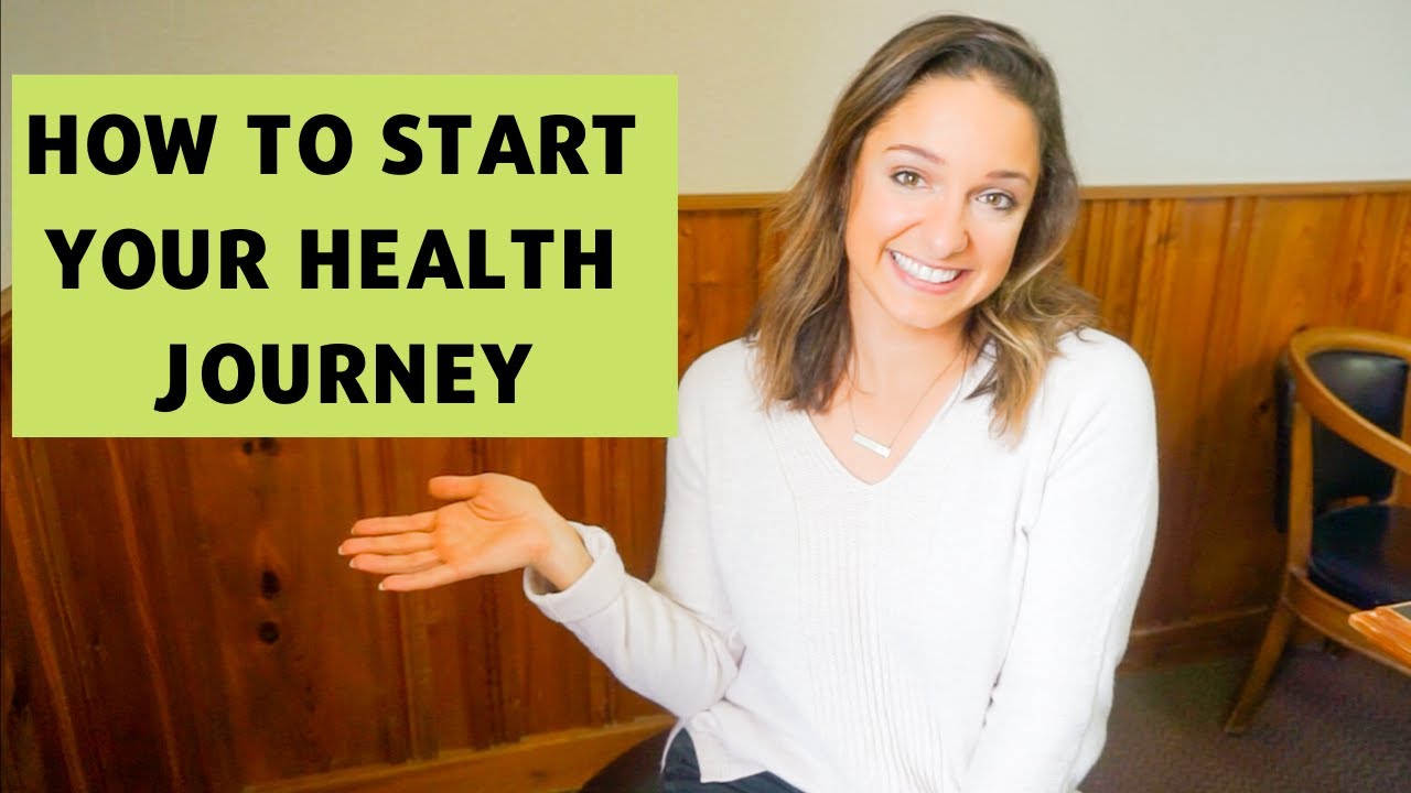 How to Start your Health Journey - YouTube