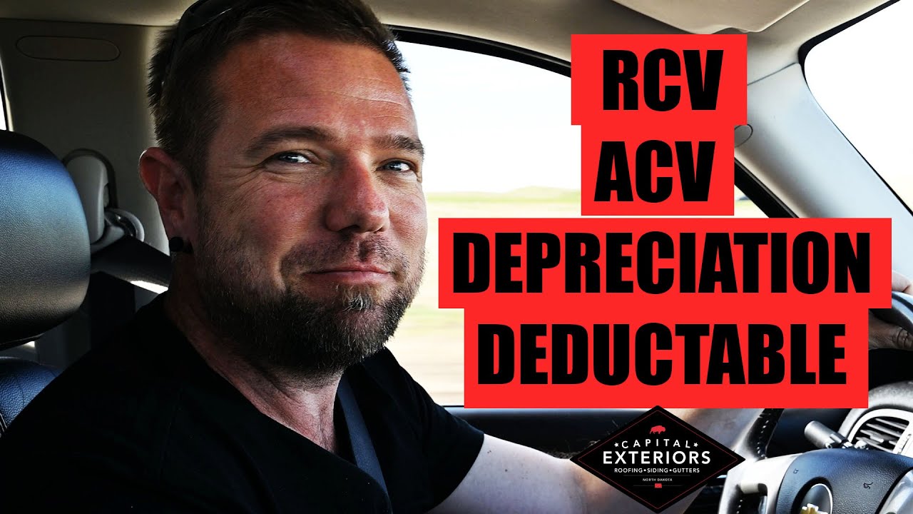 RCV, ACV, DEPRECIATION, DEDUCTABLE. Explained! - YouTube