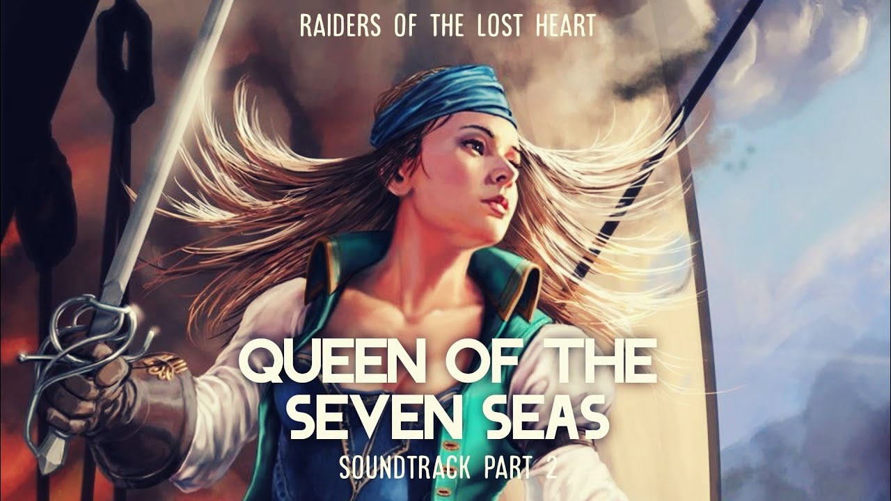 "Queen Of the Seven Seas"/Soundtrack Part 2/Movie Soundtrack/Orchestral ...