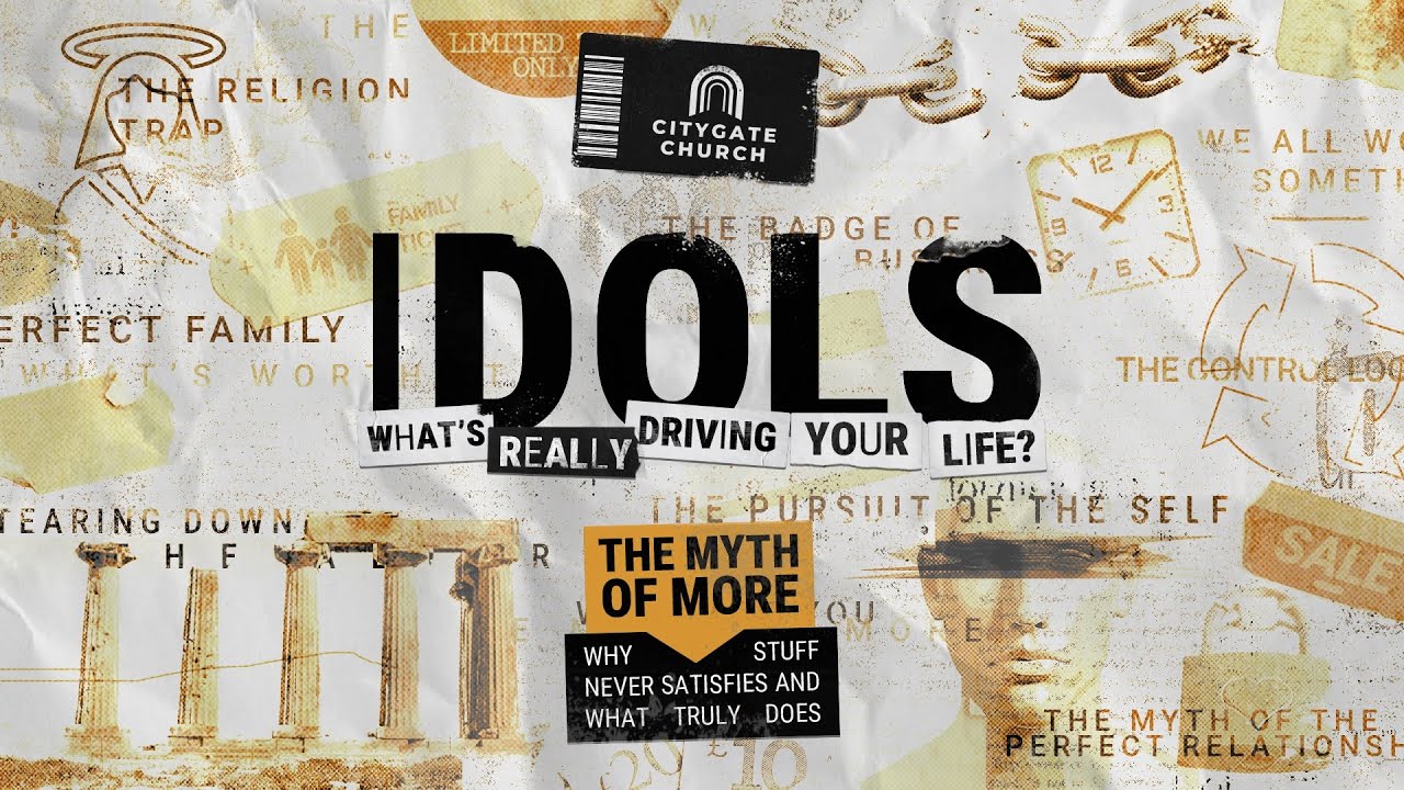 Idols | The Myth of More (Full Meeting) - YouTube