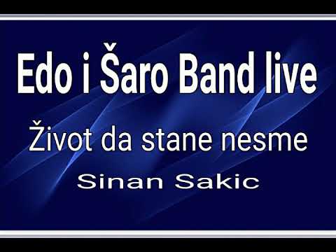 Edo i Saro Bend live-Zivot da stane ne sme/Sinan Sakic