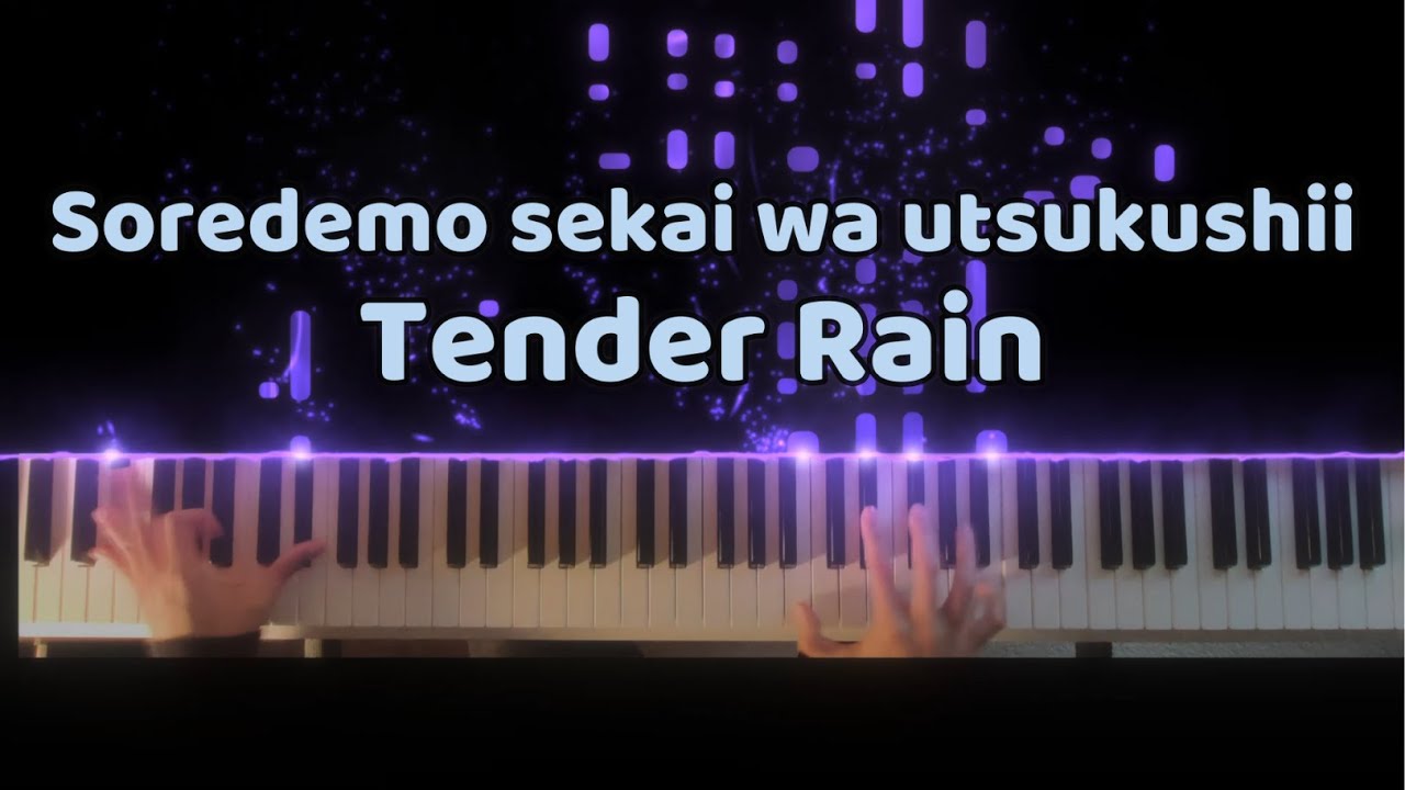Amefurashi no Uta「Beautiful Rain/Tender Rain」- Soredemo Sekai wa ...