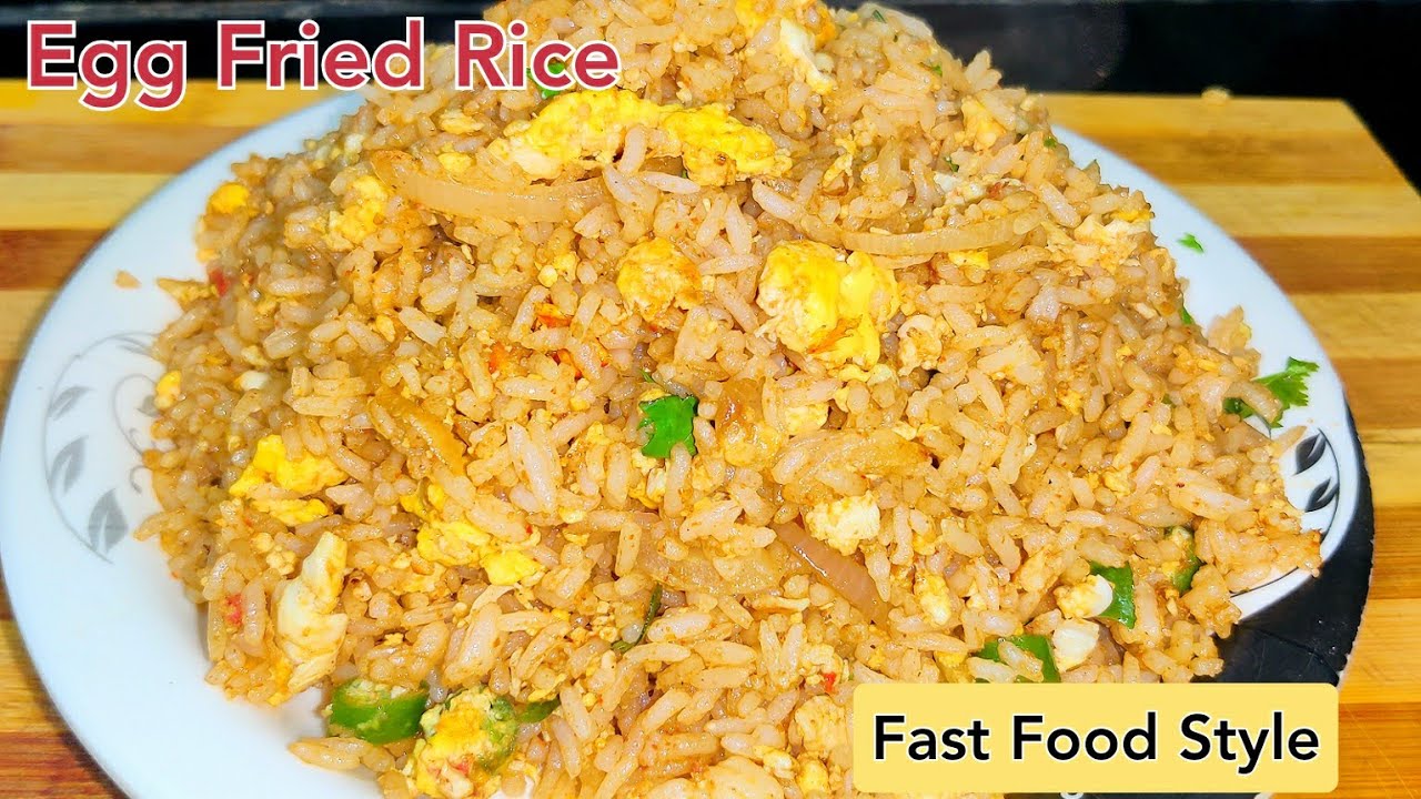 Egg Fried Rice | Egg Fried Rice Fast Food Style - YouTube