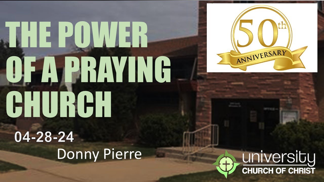 The Power of A Praying Church - 04-28-24 - Donny Pierre - YouTube