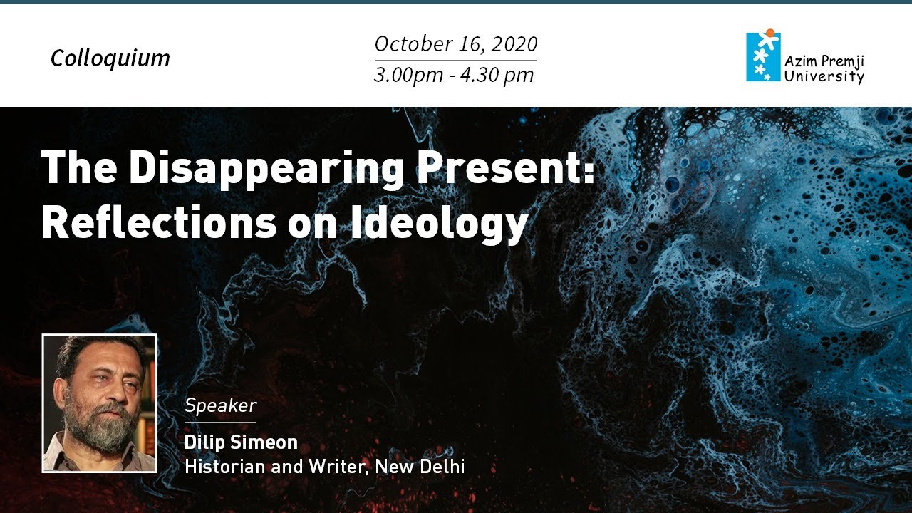 The Disappearing Present: Reflections on Ideology - YouTube