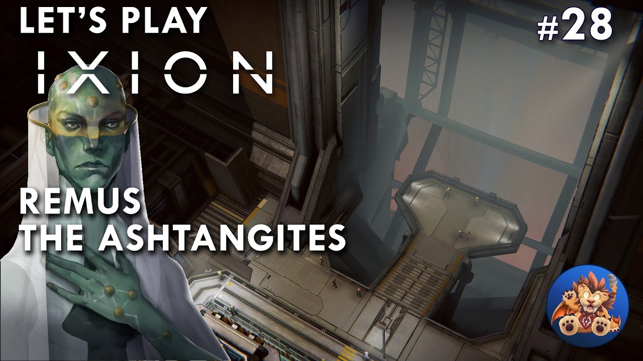 IXION Lets Play - The Ashtangites of Remus - Ilia - EP28 - YouTube