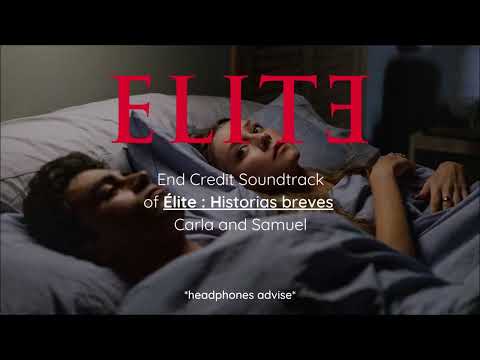 Elite - End Credit Soundtrack of \