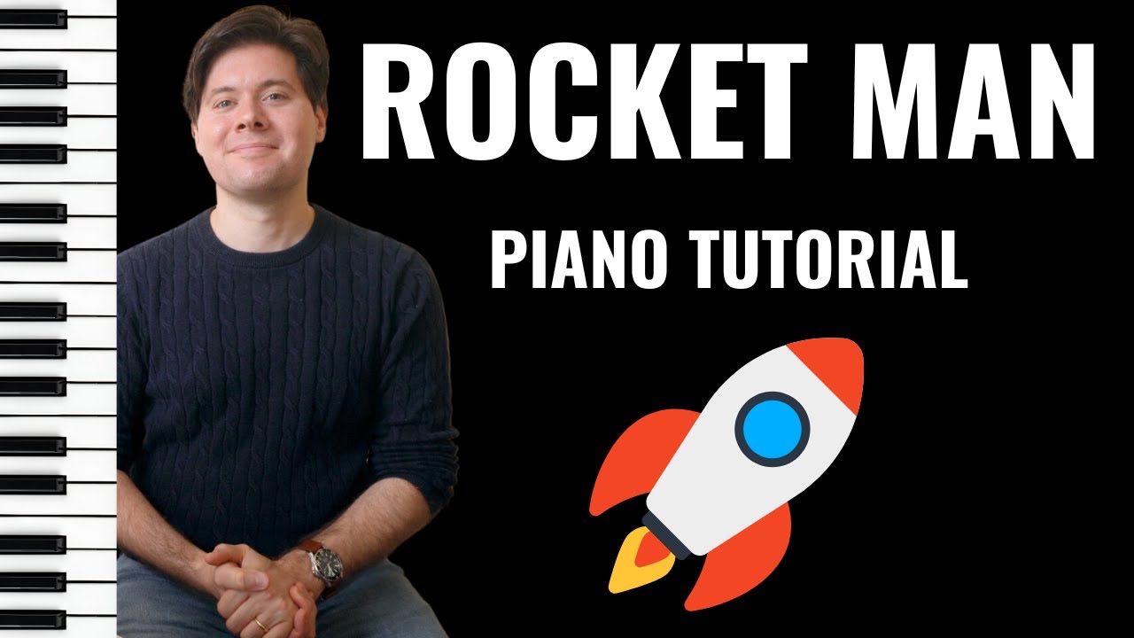 Rocket Man - Elton John Piano Tutorial - YouTube