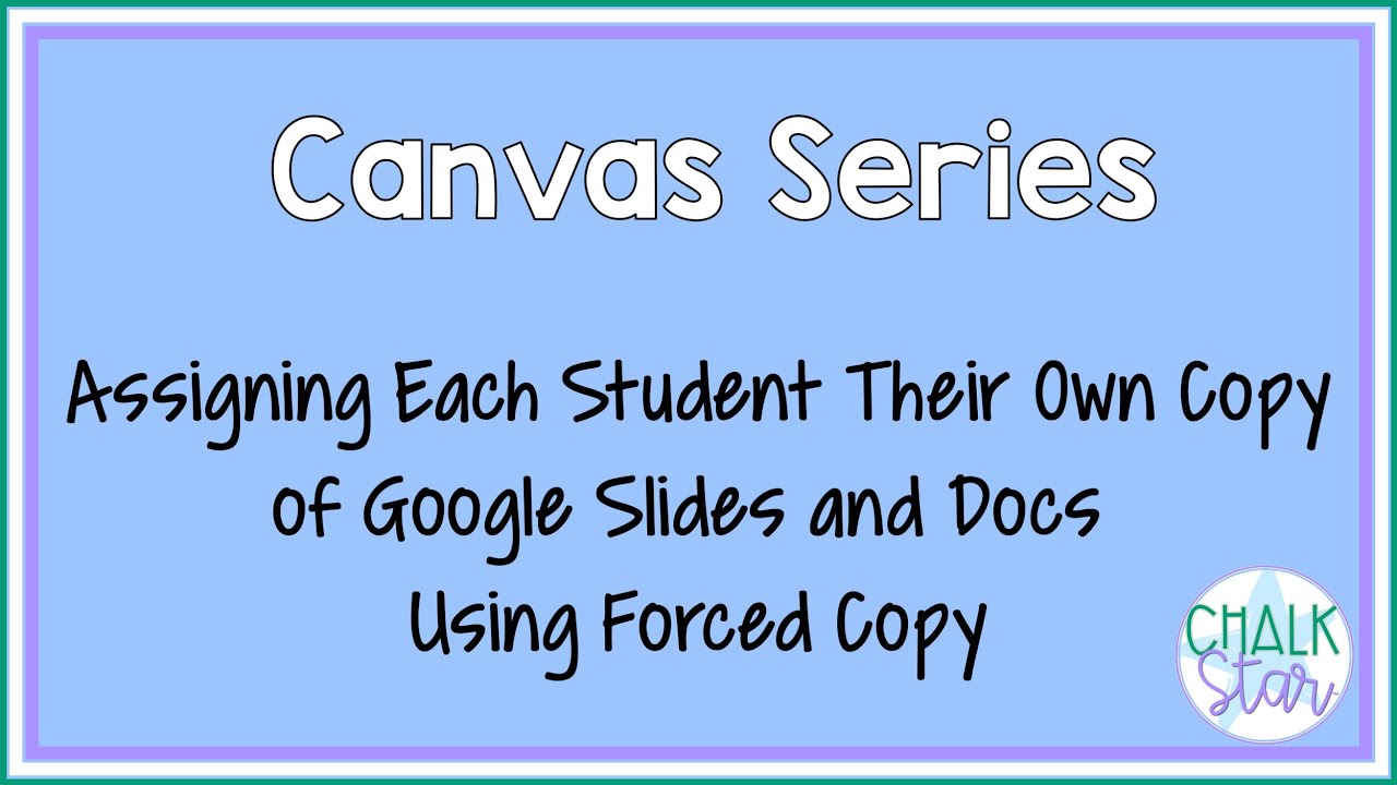 How to Assign Each Student a Copy of a Google Slide or Doc through ...