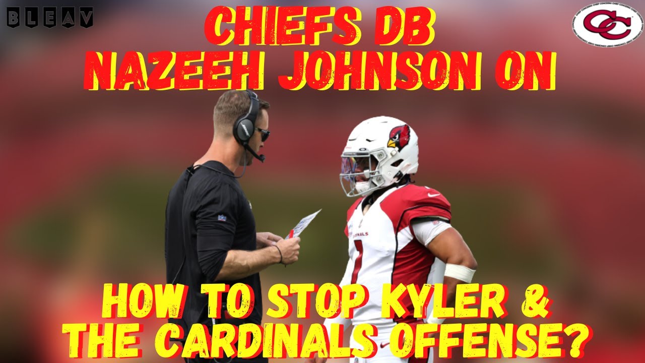 Chiefs DB Nazeeh Johnson On Points Of Emphasis For The Defense Vs. The ...