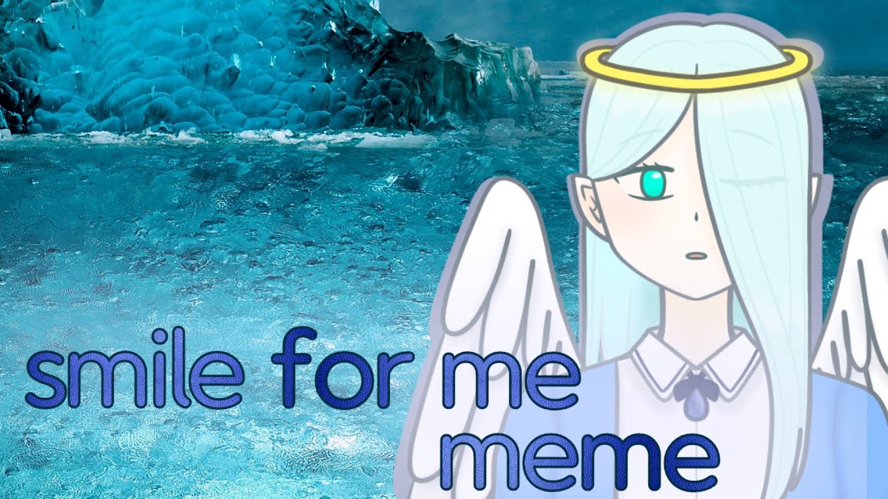 smile for me meme - YouTube