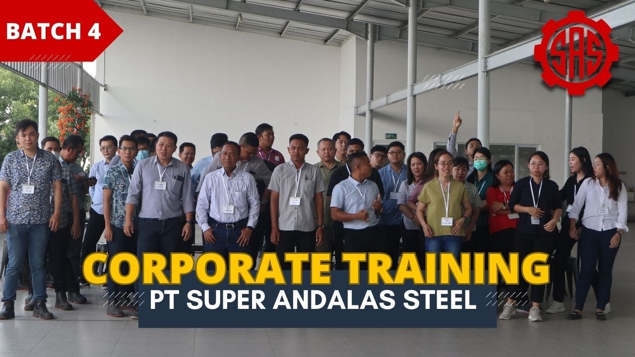 Corporate Training : PT SUPER ANDALAS STEEL | Batch 5 - YouTube
