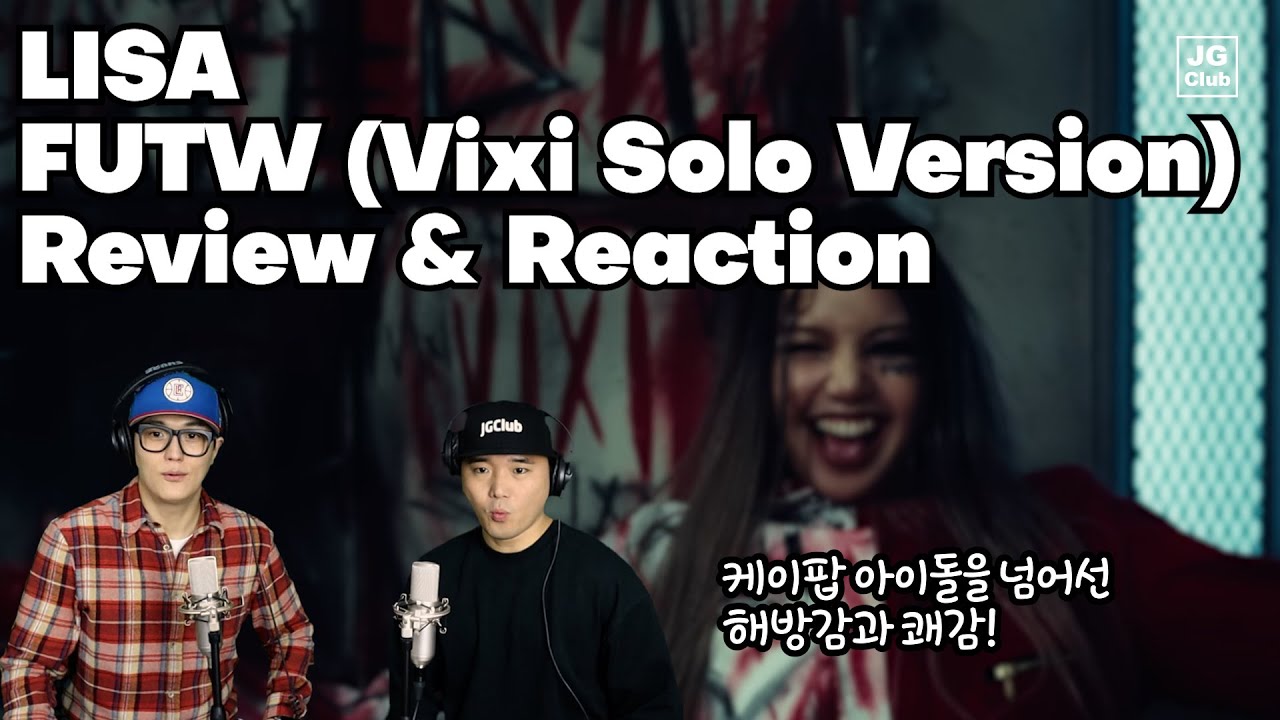 어떤게 진짜 리사야? | 리사 LISA - FUTW (Vixi Solo Version) 리액션 - YouTube