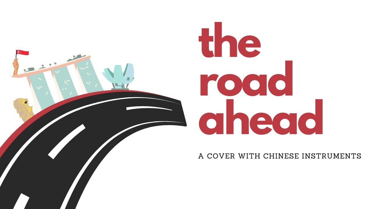 The Road Ahead - NDP 2021 Theme Song (Chinese Instrumental Cover) - YouTube