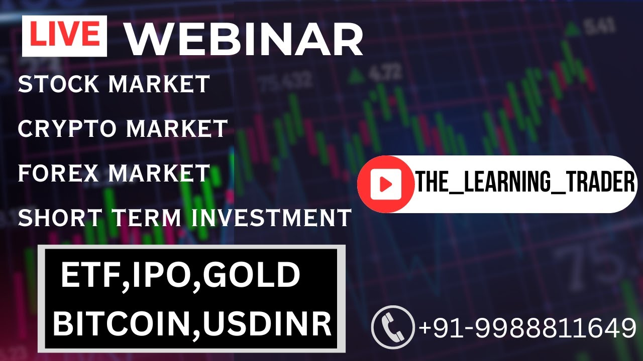 "LIVE WEBINAR :- STOCK MARKET,CRYPTO MARKET,FOREX MARKET | HOW TO TRADE ...