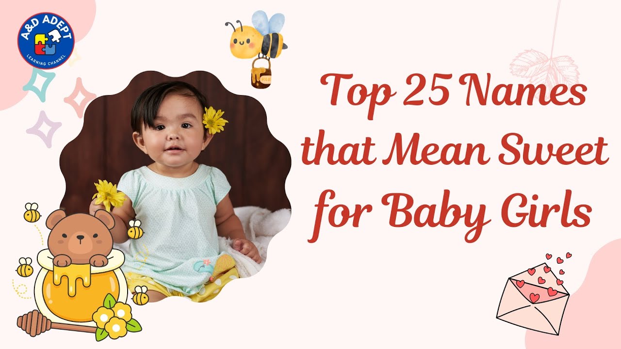 Top 25 Names that Mean Sweet for Baby Girls (Sweet Baby Girl Names ...