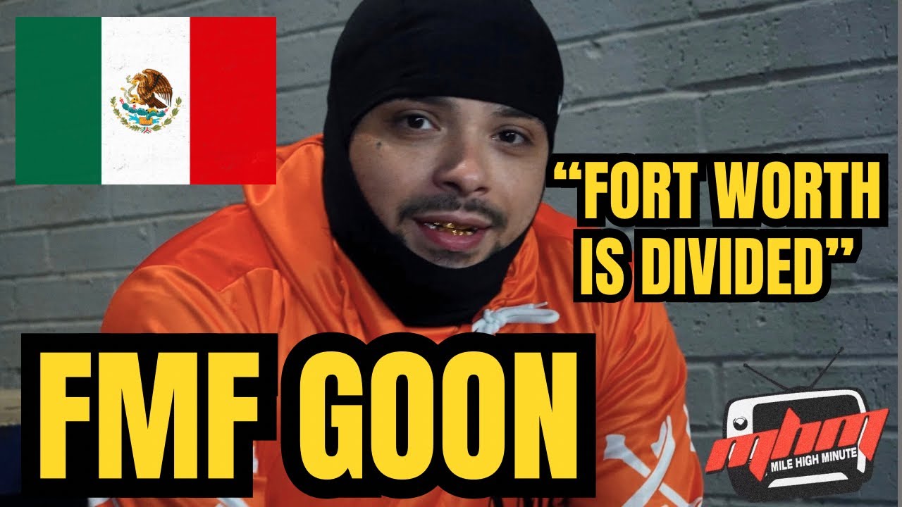 FMF Goon Says Fort Worth, Texas is Divided + Talks Hispanic Gang ...