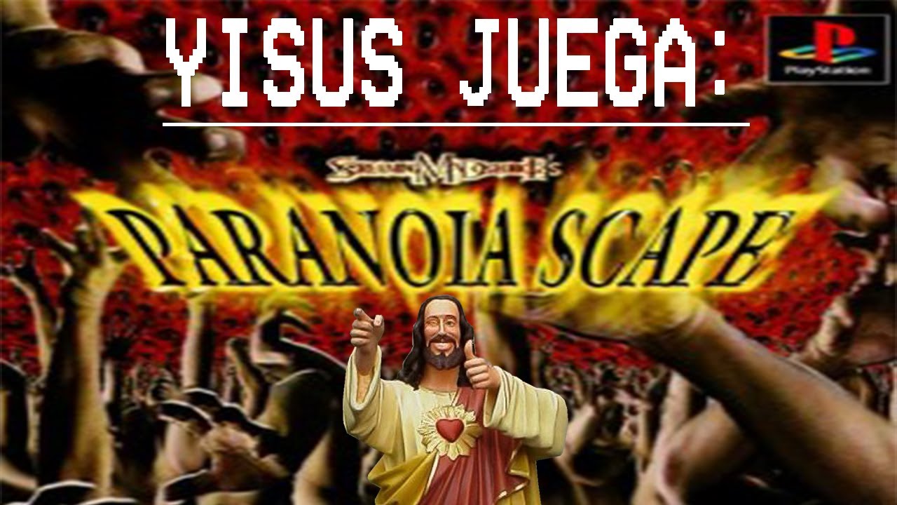 Yisus Juega Paranoia Scape - YouTube