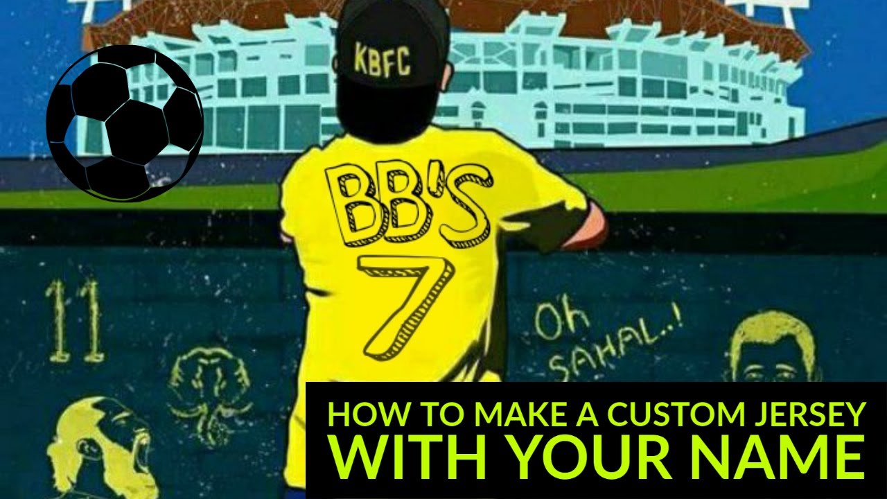How to make a Custom KBFC Jersey with Your Own Name - YouTube