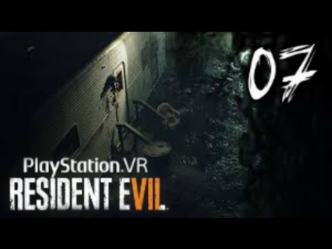 RESIDENT EVIL 7 : BIOHAZARD | PSVR | Gameplay Walkthrough | Part 7 ...