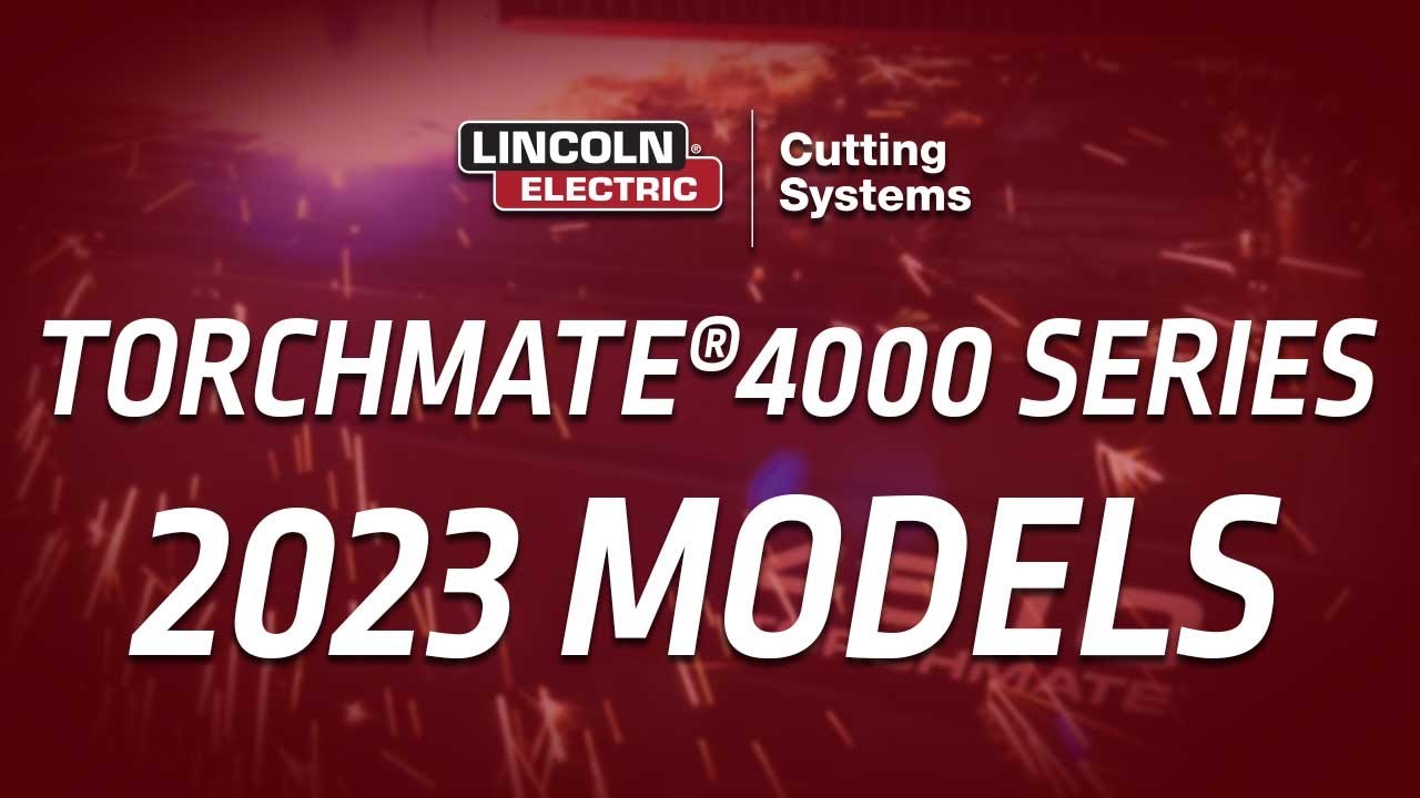 Torchmate® 4000 Series 2023 Models - 4x4, 4x8, 5x10 Plasma Cutting ...