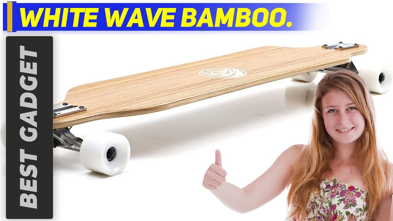 White Wave Bamboo - Best Longboards Review - YouTube