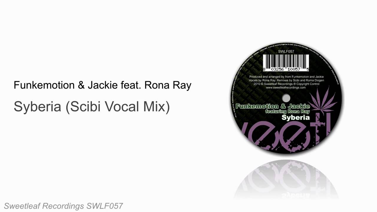 Funkemotion & Jackie feat. Rona Ray - Syberia (Scibi Vocal Mix) - YouTube