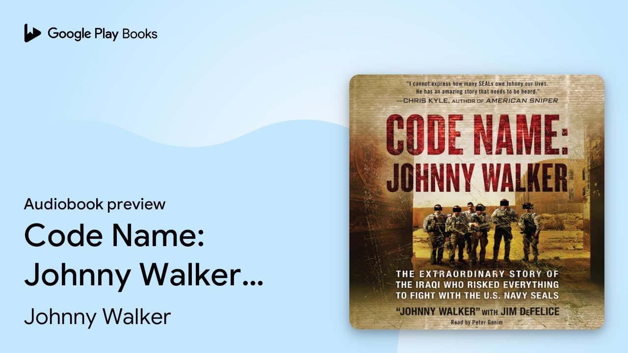 Code Name: Johnny Walker: The Extraordinary… by Johnny Walker ...