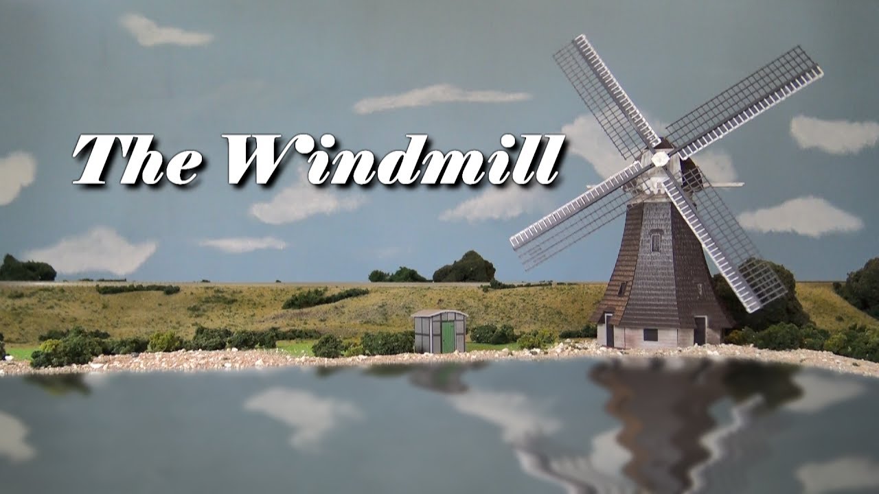 The Windmill - YouTube