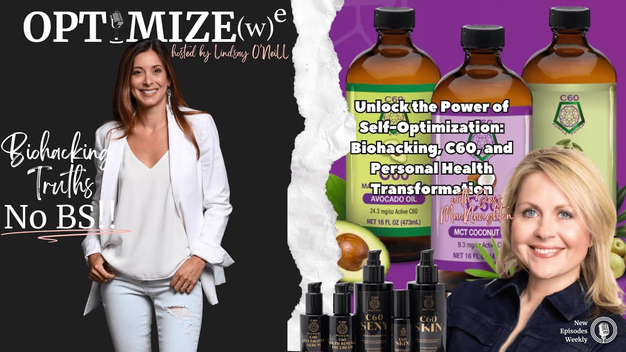 Ep 5: Jess MacNaughton | Unlock the Power of Self-Optimization w/ C60 Power - YouTube