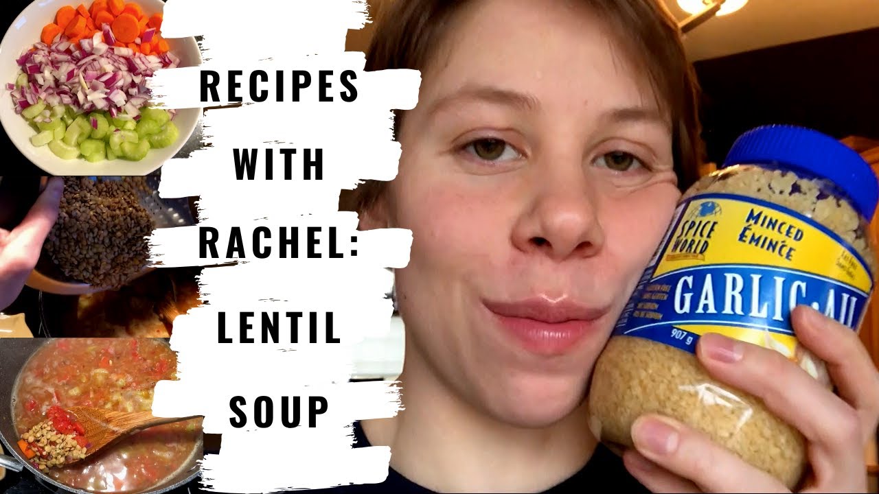 Recipes with Rachel: Lentil Soup - YouTube