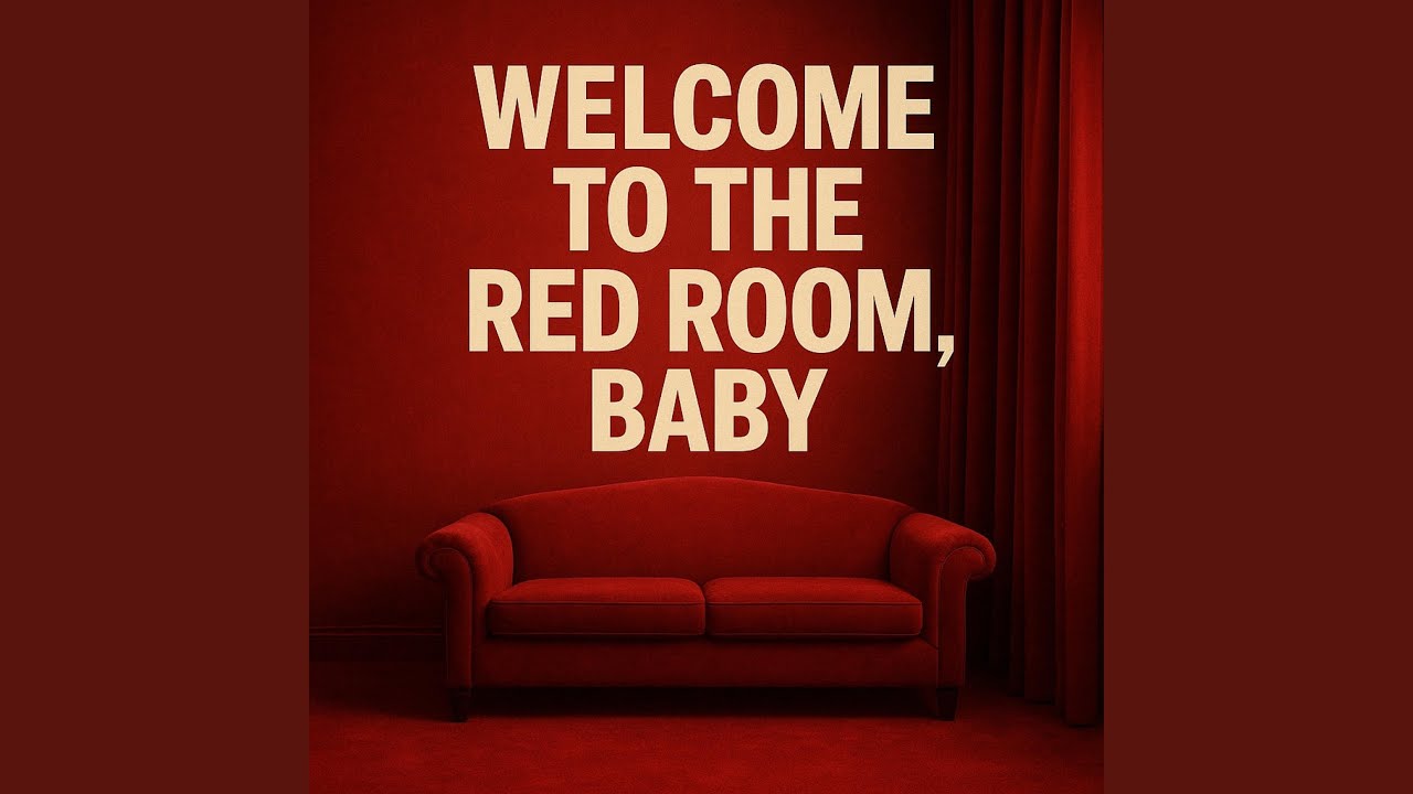 Welcome to the red room baby - YouTube