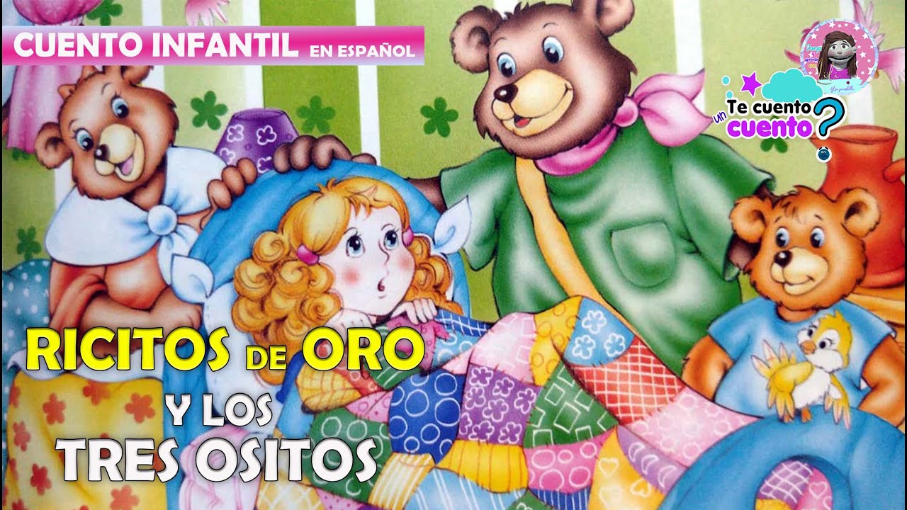 Ricitos de Oro y los tres Ositos | Cuento infantil en Español - YouTube