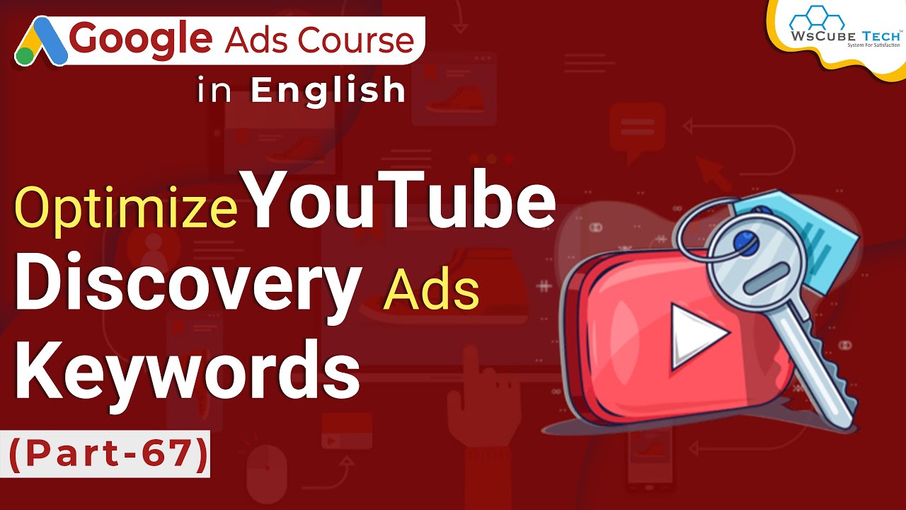 What are YouTube Discovery Ads Keywords and How TO Optimize It ? - YouTube