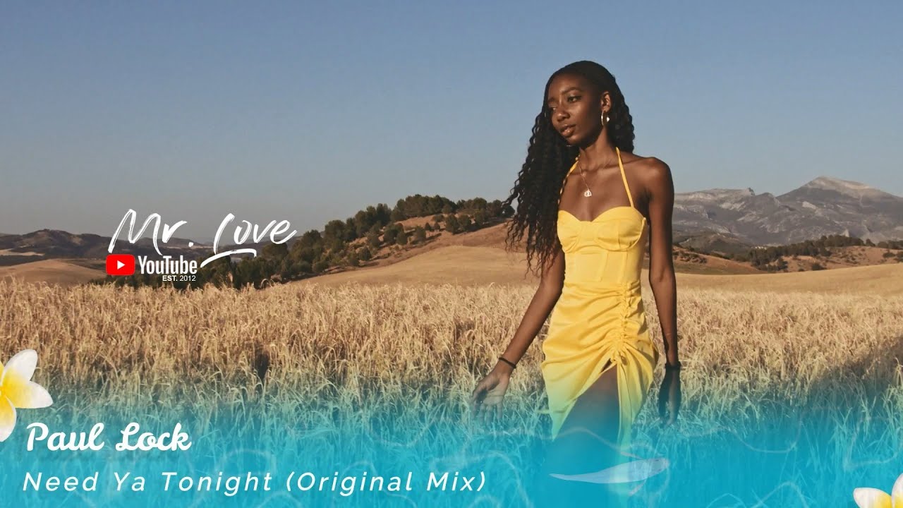 Paul Lock - Need Ya Tonight (Original Mix) - YouTube