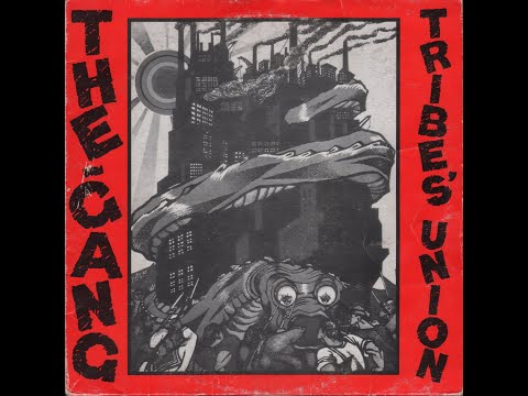- THE GANG ---- TRIBES' UNION – ( - Gang Records 123 M1 – 1984 - ) - FULL ALBUM
