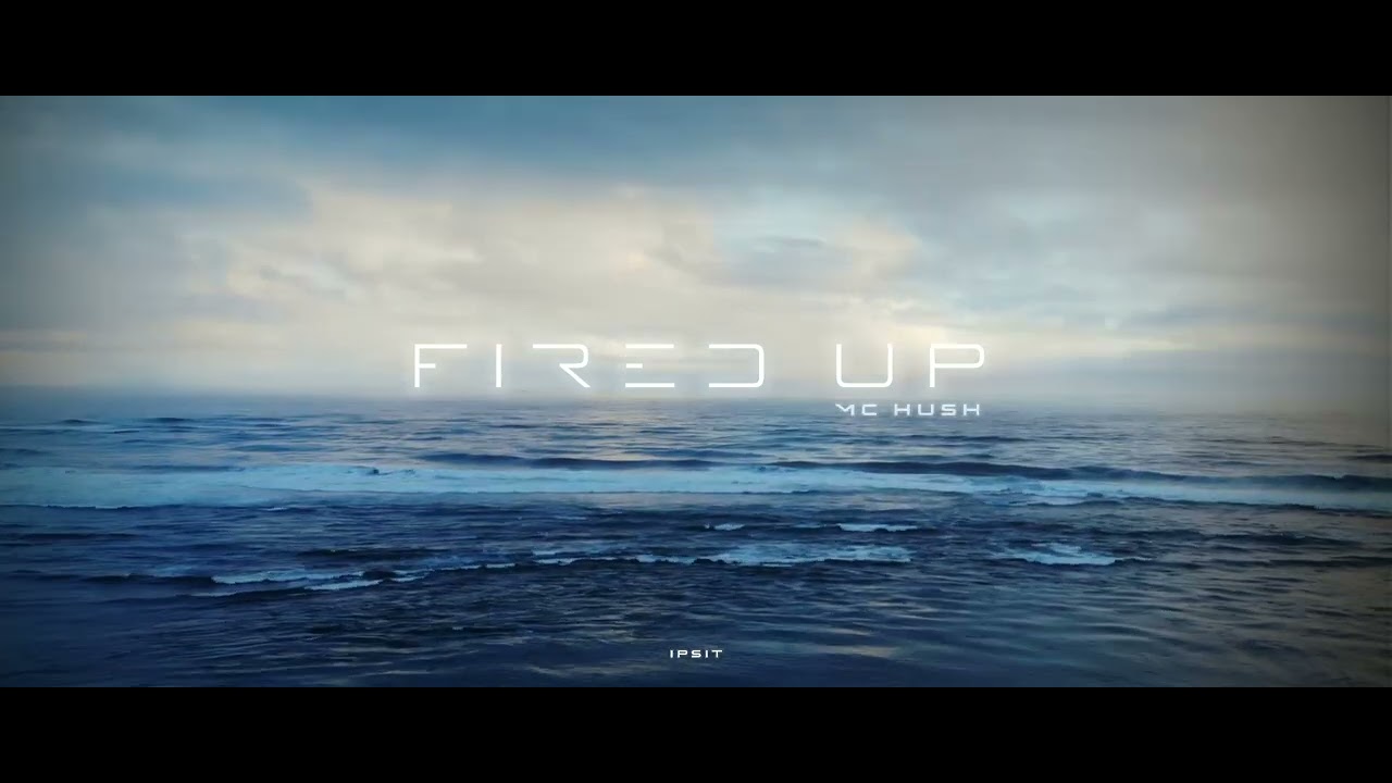 Fired up (slowed+reverb) Mc Hush. - YouTube