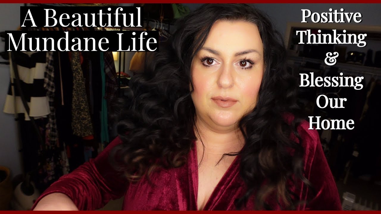 A Beautiful Mundane Life | Blessing Our Home | Positive Mindful ...