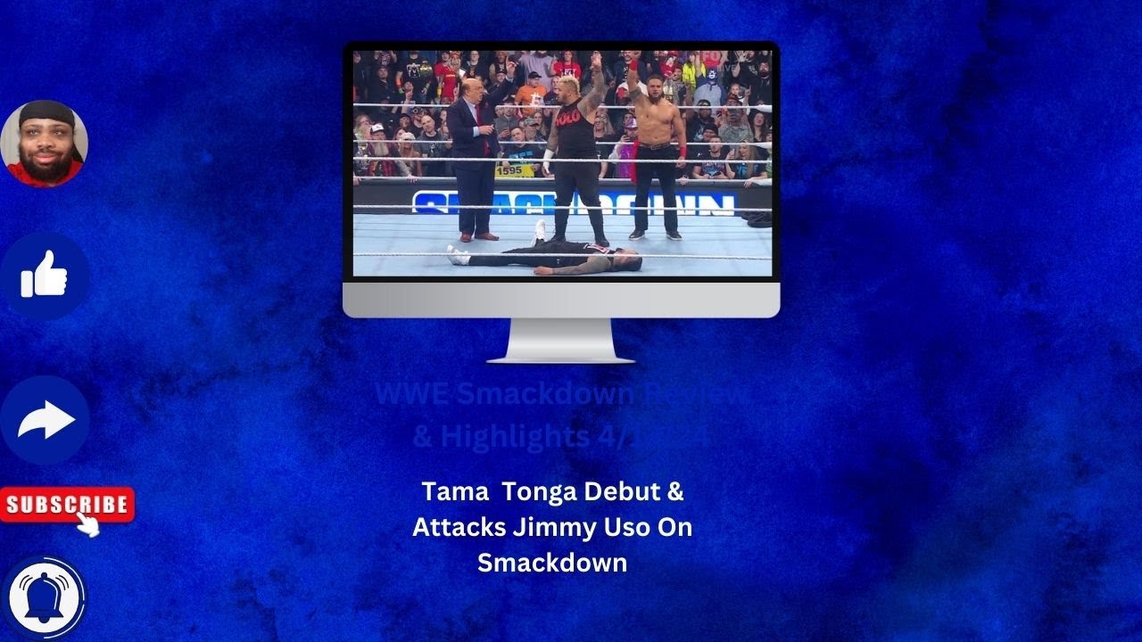 WWE Smackdown Review & Highlights Tama Tonga Debut & Attacks Jimmy Uso ...