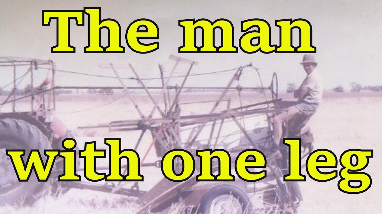 The Man With One Leg - A Documentary of an Aussie Farmer's Recovery ...